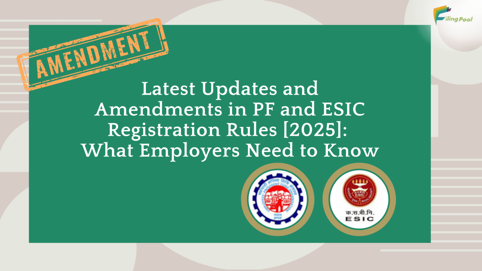 Latest Updates and Amendments in PF and ESIC Registration Rules [2025 ...
